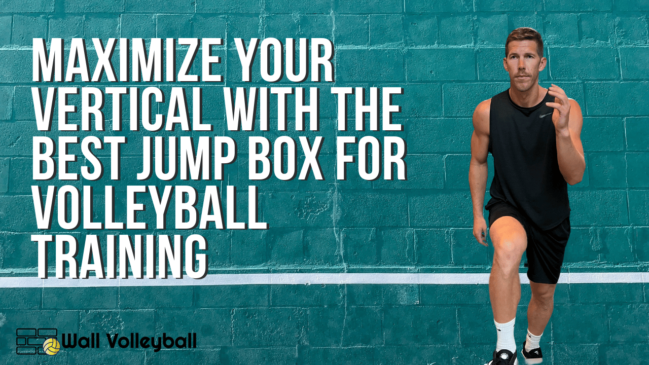Maximize Your Vertical with the Best Jump Box for Volleyball Training ...