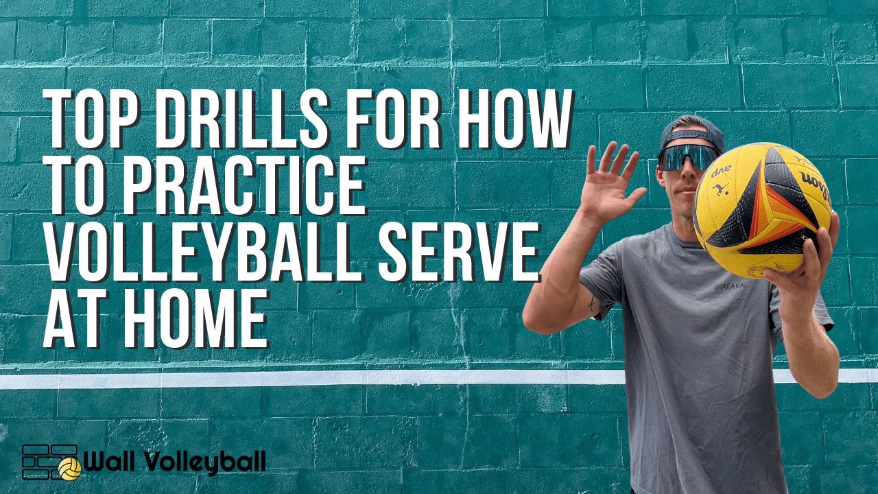 Top Drills for How to Practice Volleyball Serve at Home - Wall Volleyball: Solo Volleyball Training