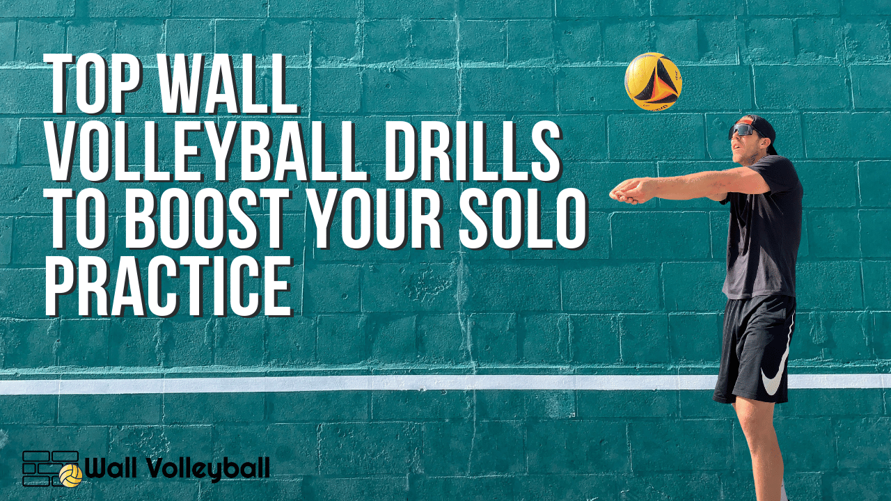 Top Wall Volleyball Drills to Boost Your Solo Practice - Wall ...